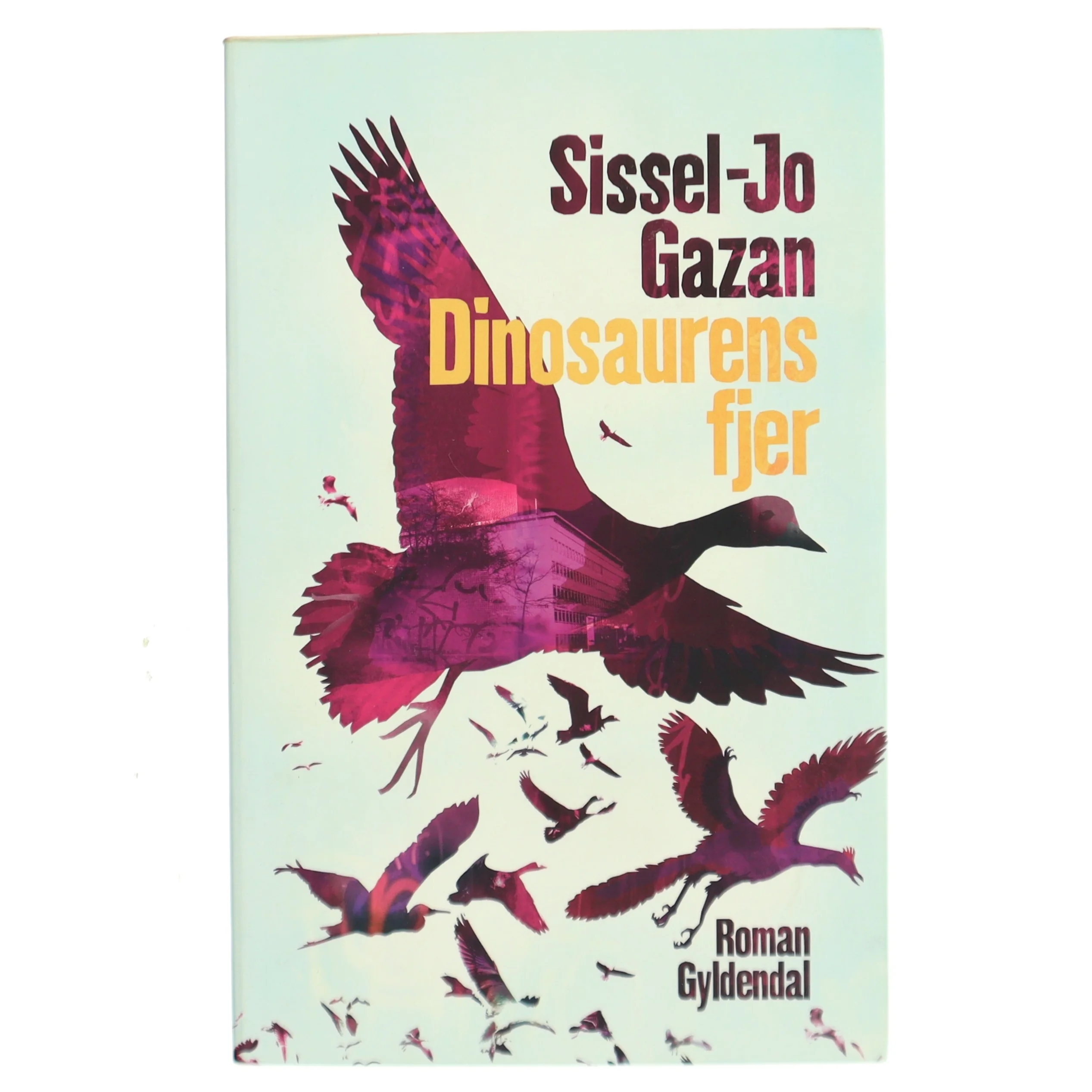 Dinosaurens fjer : roman af Sissel-Jo Gazan (Bog) | Orderly.shop